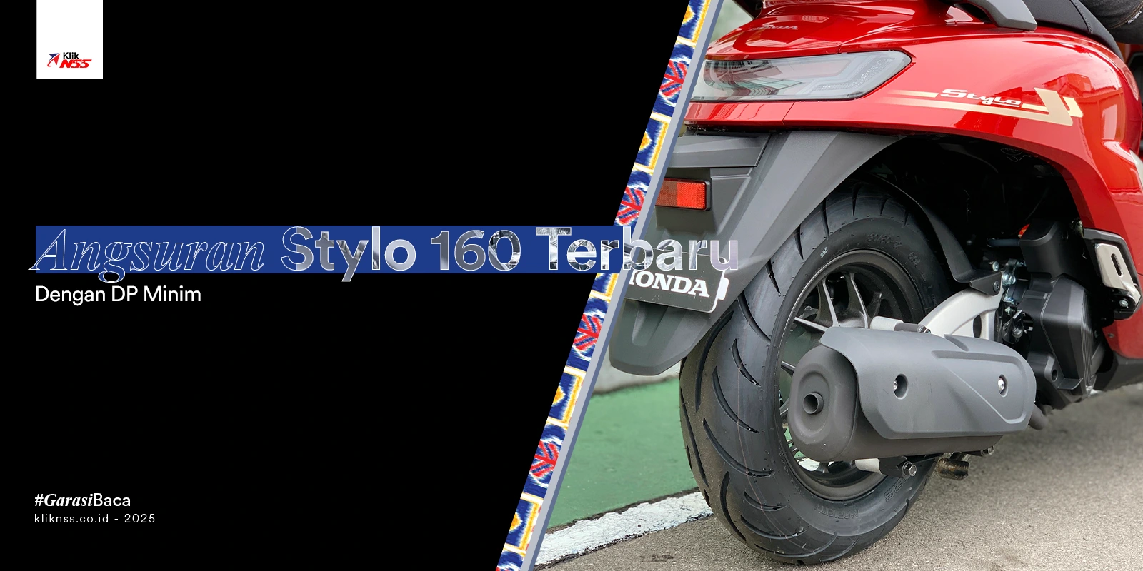 Angsuran Stylo 160 Terbaru Dengan DP Minim
