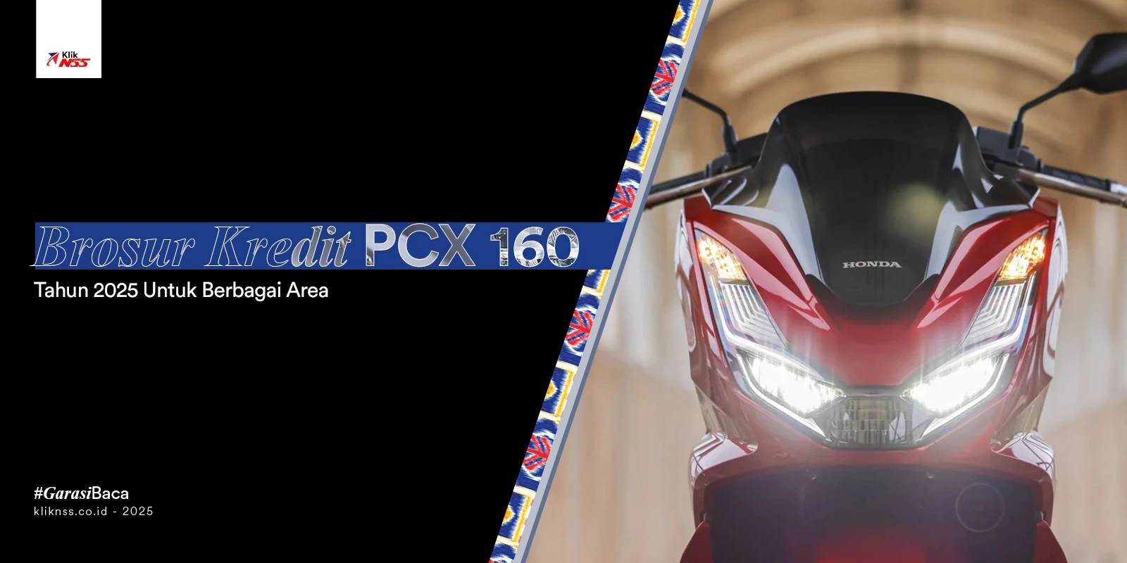 Brosur Kredit (DP dan Angsuran) PCX 160 2025 Berbagai Area