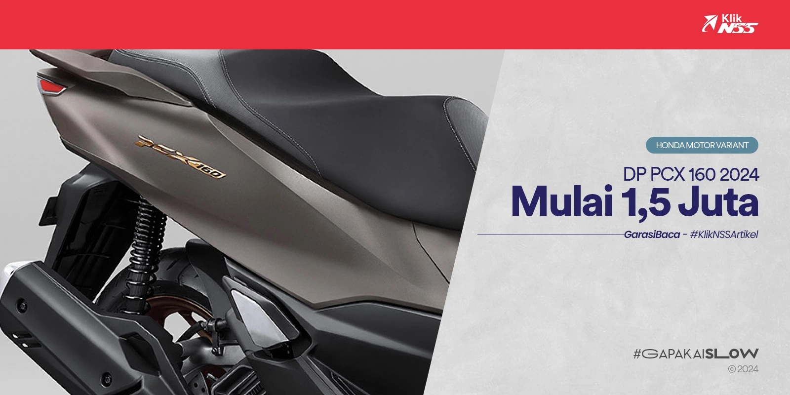 DP Kredit PCX 160 2024 1,5 Juta, Cicilan Cukup 1,57 Juta
