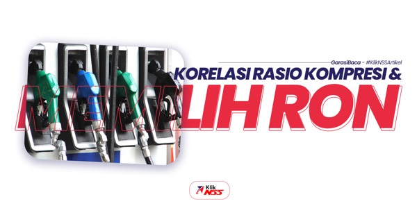 Memilih RON Bahan Bakar yang Tepat Sesuai Rasio Kompresi