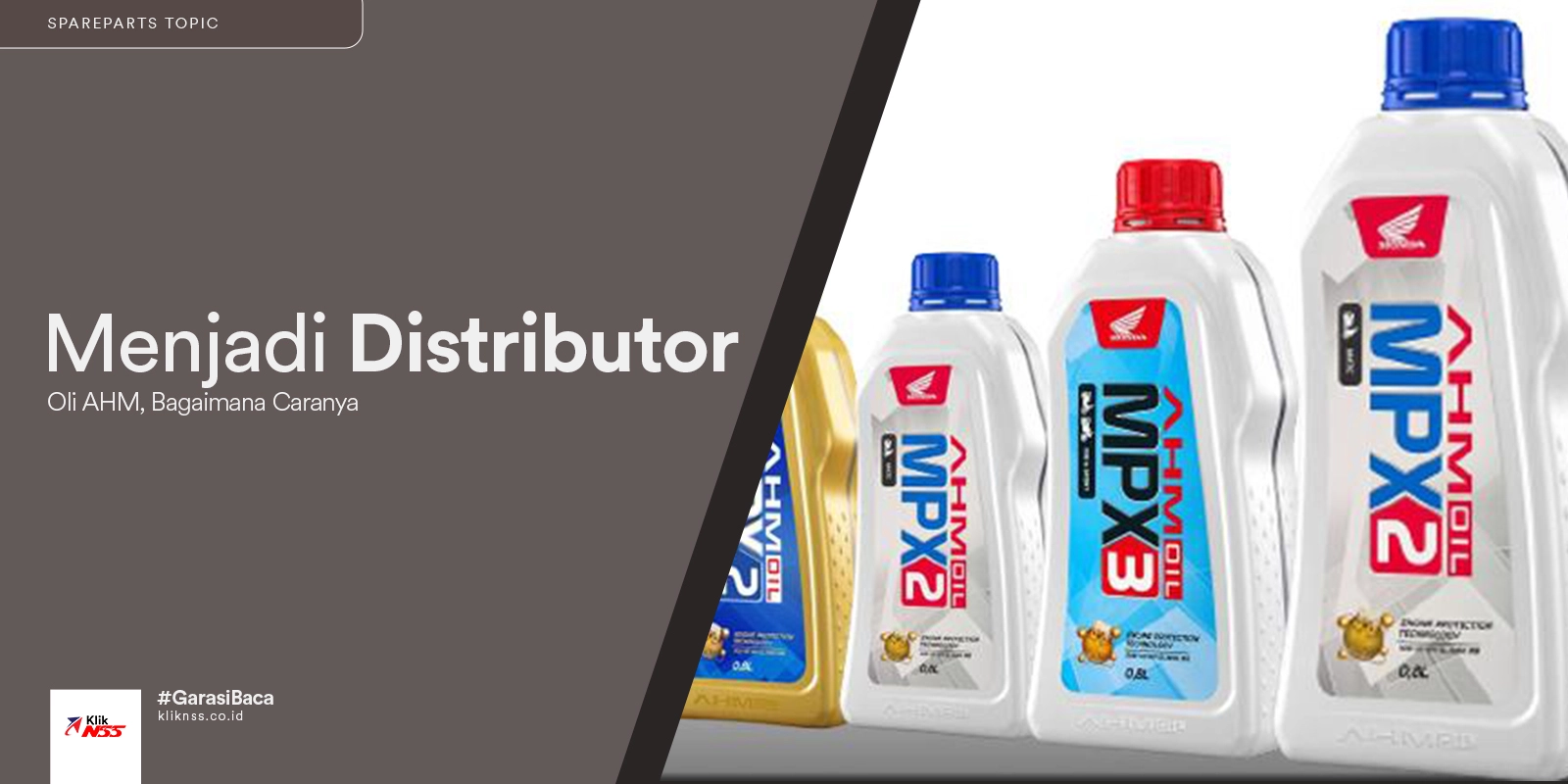 Menjadi Distributor Resmi Oli AHM, Bagaimana Caranya