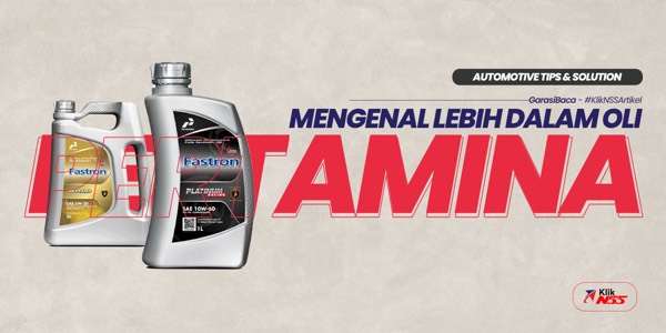 Mengenal Lebih Dalam Jenis-jenis Oli Pertamina
