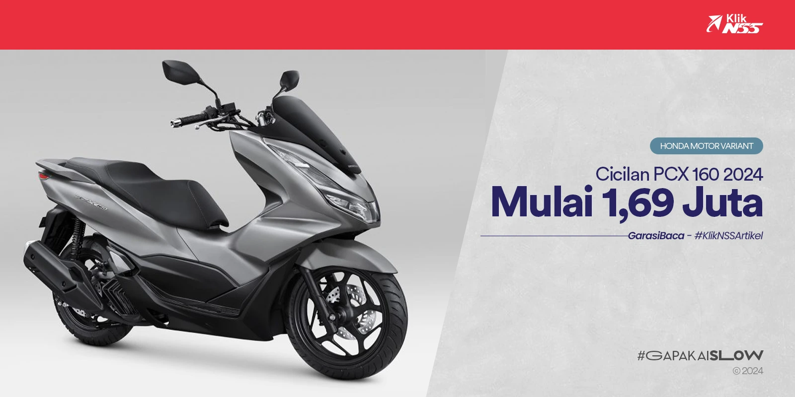 Cicilan PCX 160 Mulai 1,69 Juta Untuk Tipe Terbaru 2024
