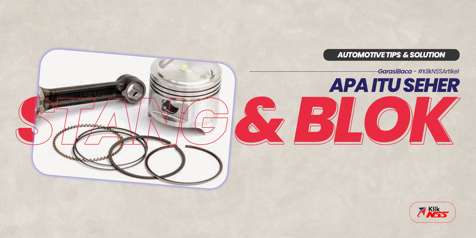 Apa itu Seher, Blok Seher dan Stang Seher?